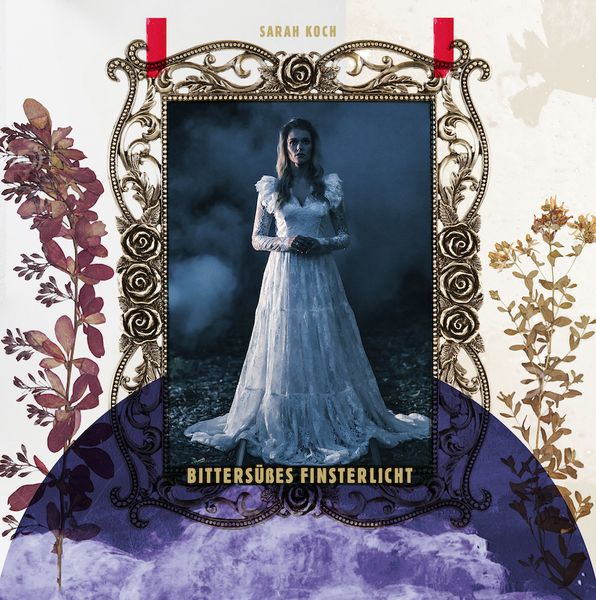 SARAH KOCH: Das Debüt-Album „Bittersüßes Finsterlicht“ ab sofort + Clip ...